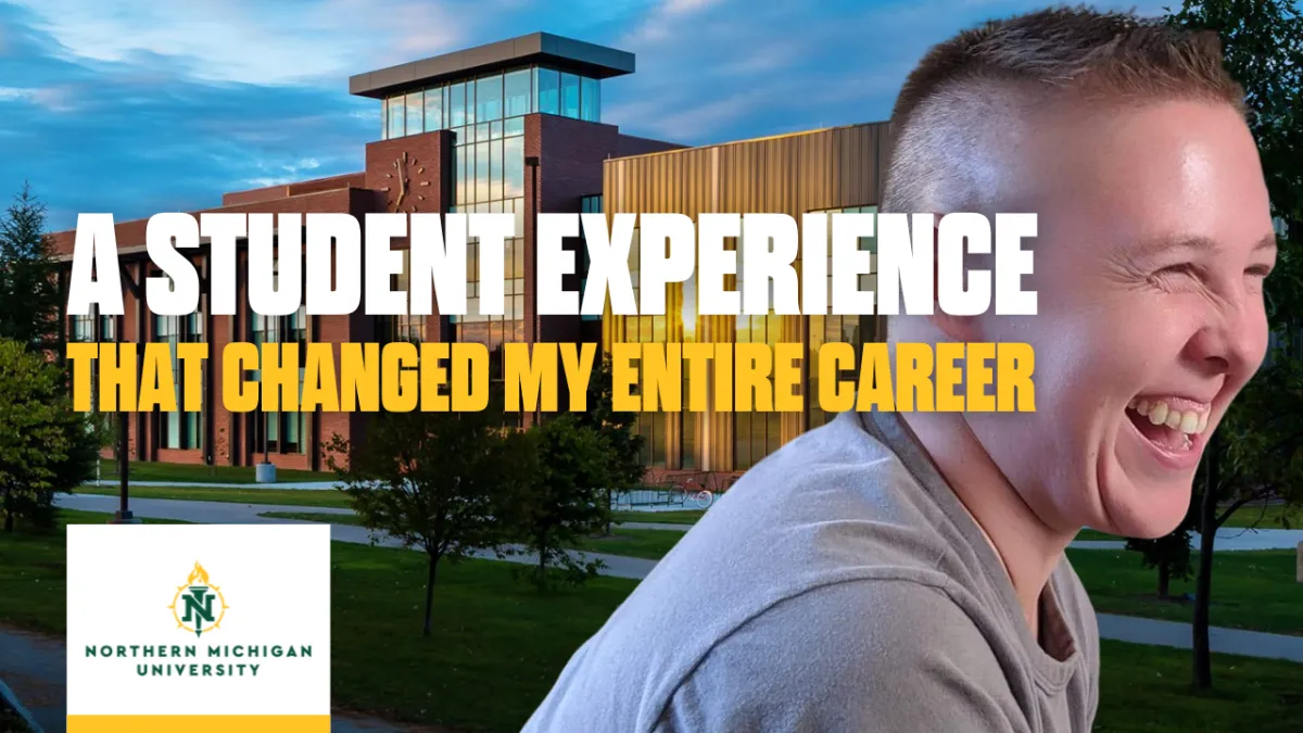 A Student Experience That Changed My Entire Career | NMU Blog