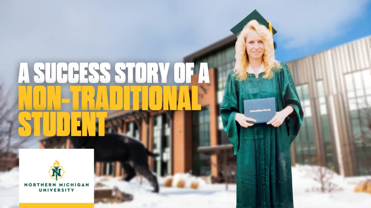 A Success Story of a Non-Traditional Student | NMU Blog